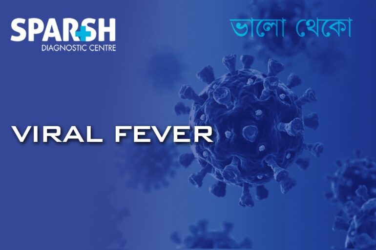 Viral Fever - Sparsh Diagnostic Center