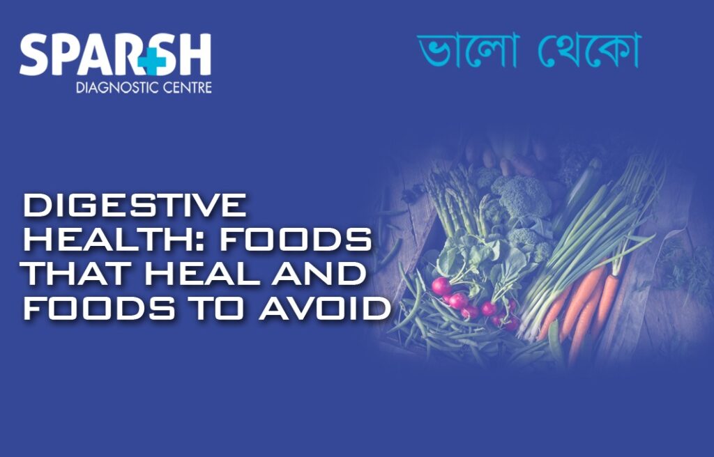 The Ultimate Guide to Digestive Health: Foods That Heal and Foods to ...