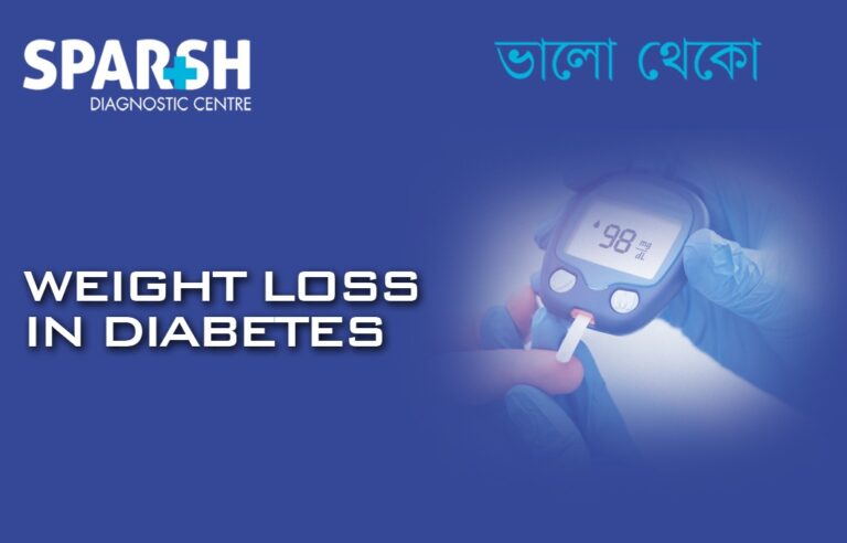 Understanding Weight Loss in Diabetes - Sparsh Diagnostic Center